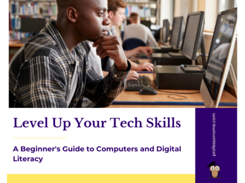 Level Up Your Tech Skills – A Beginner’s Guide to Computers and Digital ...